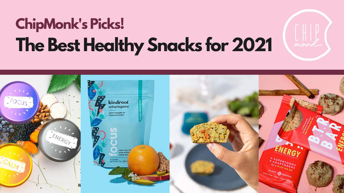 ChipMonk's Picks! The Best Healthy Snacks for 2021 – ChipMonk Baking